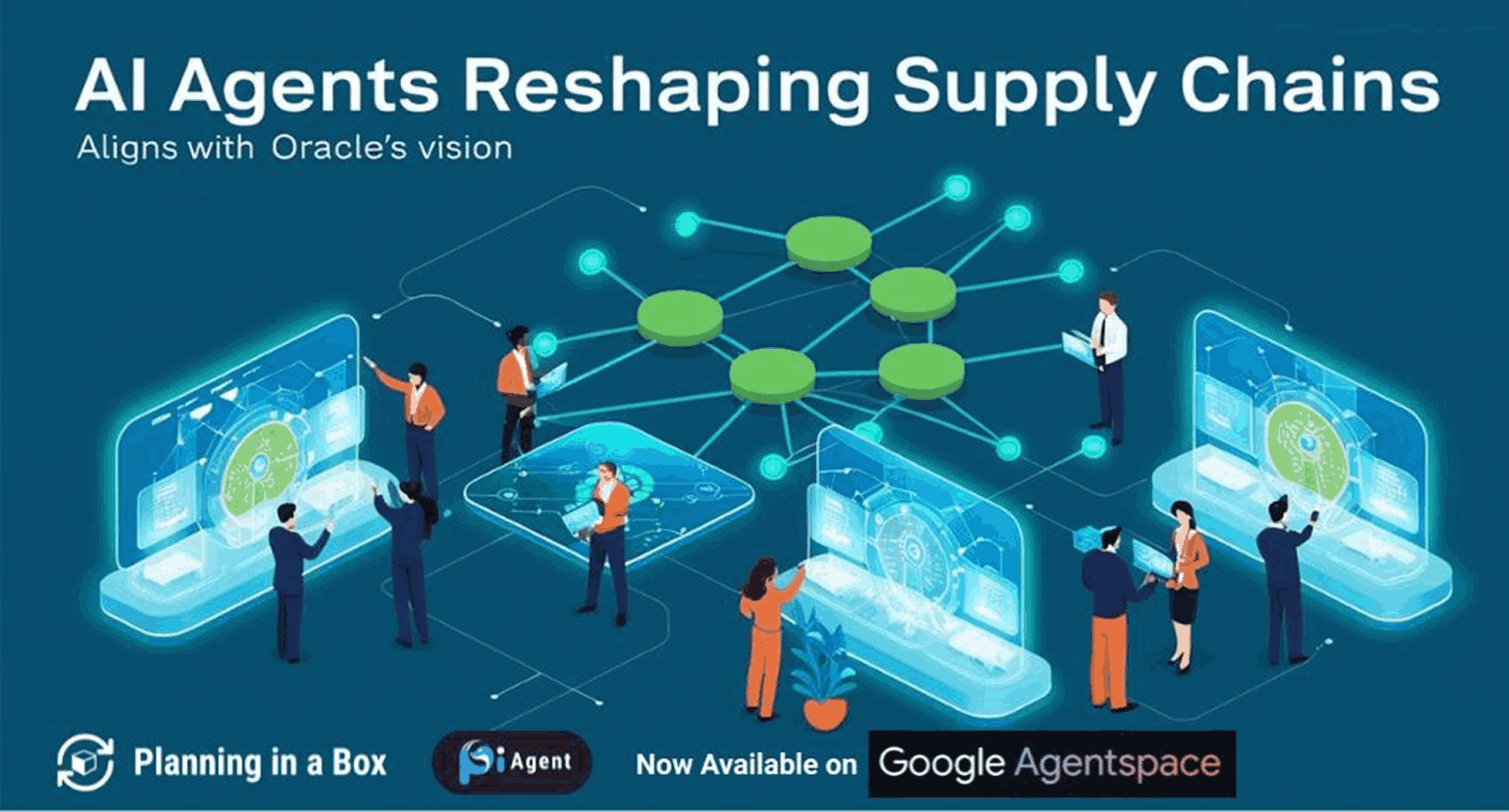 AI Agents Reshaping Supply Chains: How Planning in a Box - Pi Agent Aligns with Oracle’s Vision ...