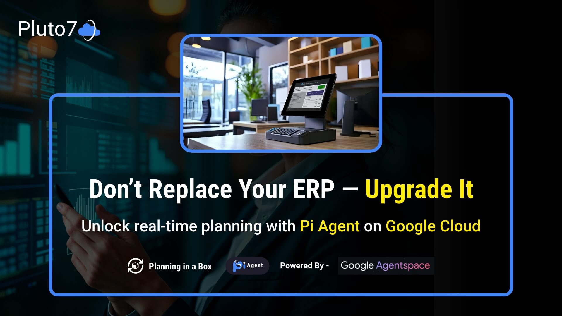 From Data Silos to Strategic Advantage: How Planning in a Box - Pi Agent Enhances ERP for ...